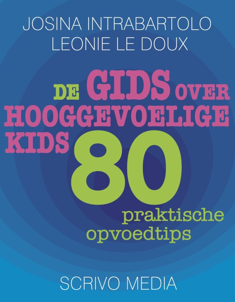De gids voor hooggevoelige kids - Beleef het Us
